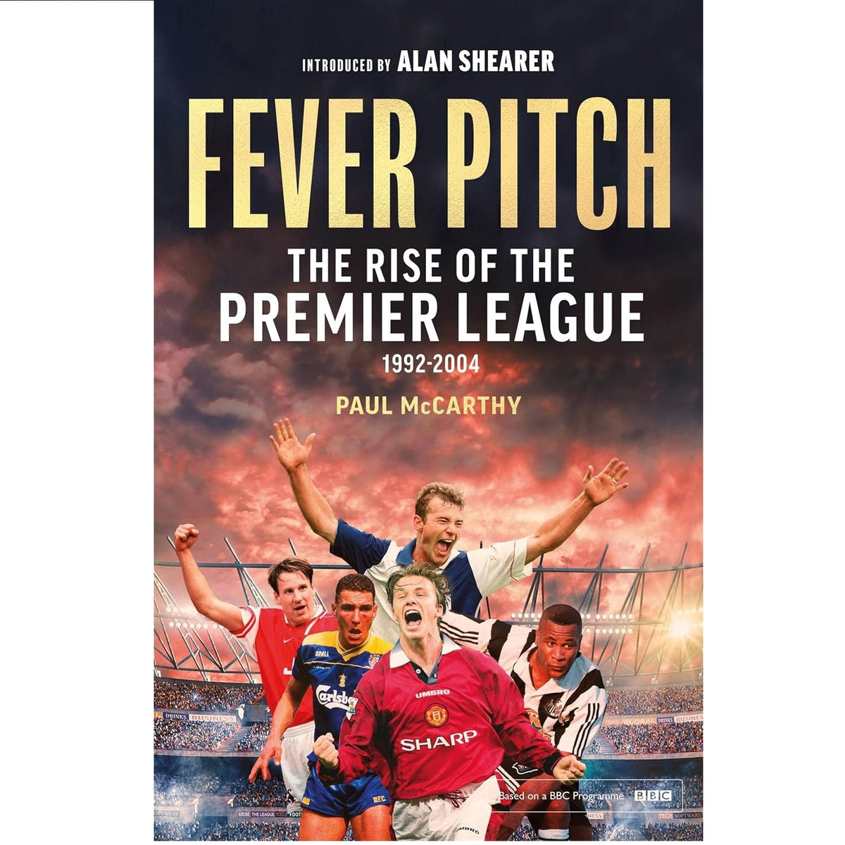 Fever Pitch: Rise of the Premier League – Tursi Soccer Store